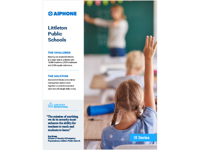 Littleton Public Schools - Case Study - Aiphone