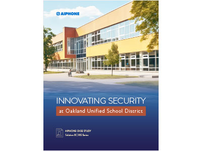 Oakland Unified School District - Case Study - Aiphone